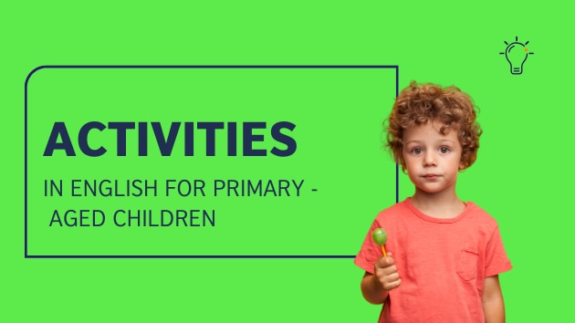 Activities in English for primary-aged children | British Council