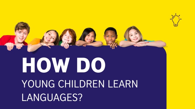 How do young children learn languages? | British Council
